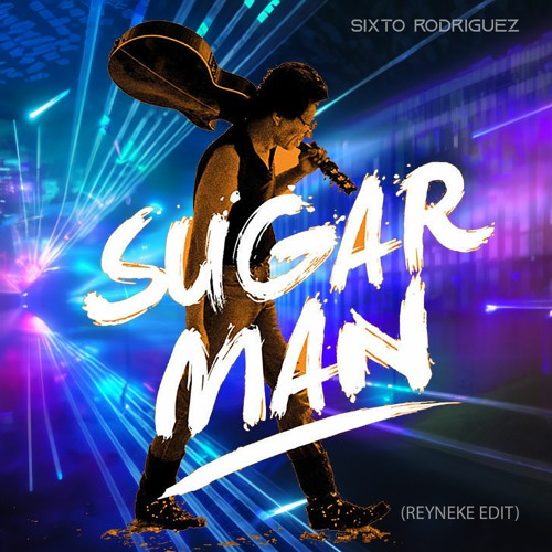 Stream Sixto Rodriguez - Sugarman (Reynekes Edit) by REYNEKE | Listen ...