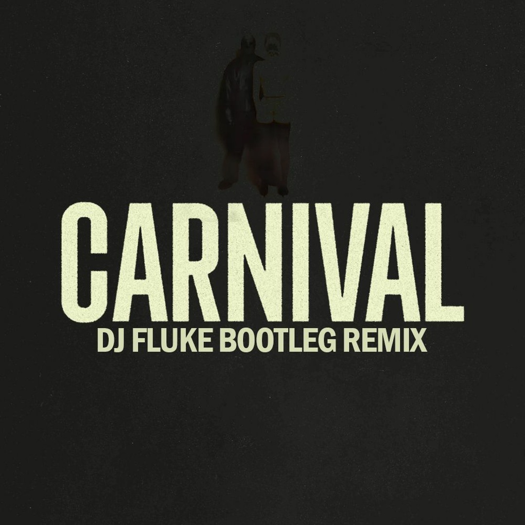 Stream Kanye West - Carnival (DJ Fluke Bootleg Remix) by DJ Fluke Aus ...