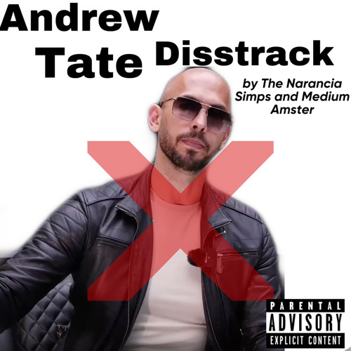 Listen to music albums featuring Andrew Tate Disstraxk by Medium Amster ...