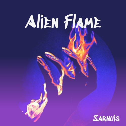 Stream Alien Flame (Nightcore Remix) by Sarnuis | Listen online for ...