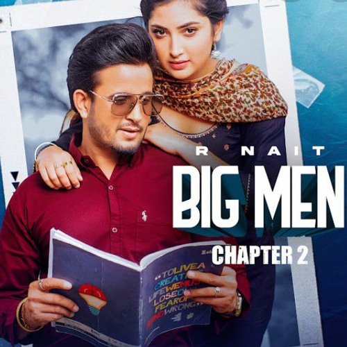 Stream Big Men Chapter 2 R Nait - Shipra Goyal - Laddi Gill - Isha ...