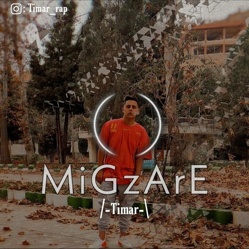Stream Timar - MiGzArE by TIMAR Rap | Listen online for free on SoundCloud
