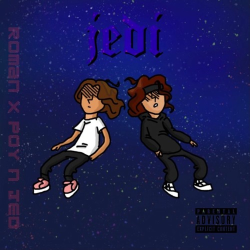 Stream JEDI Ft. POY N JED by Roman | Listen online for free on SoundCloud