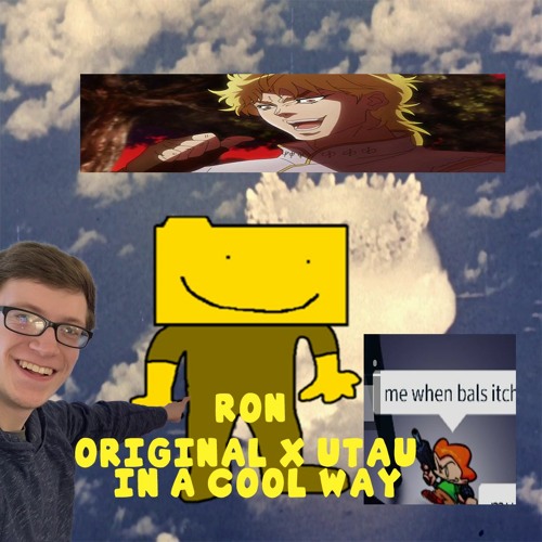 Stream Ron (Original X UTAU) by Dani Foxy Ultimate | Listen online for ...