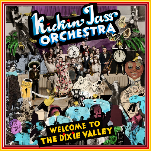 Stream Kickin' Jass Orchestra | Listen to WELCOME TO THE DIXIE VALLEY ...