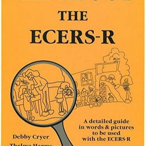 Stream [READ] All about the ECERS-R A Detailed Guide in Words and ...