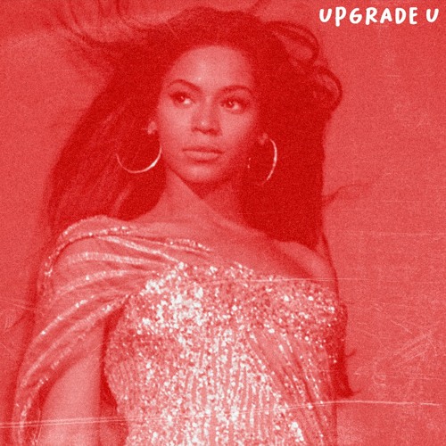 Stream Beyonce - Upgrade U (Smochi & Excez Edit) by More Jakkie ...
