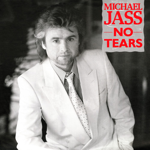 Stream Michael Jass | Listen to No Tears (Remastered 2022) playlist ...