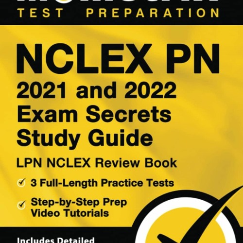 Stream Read NCLEX PN 2021 and 2022 Exam Secrets Study Guide: LPN NCLEX ...