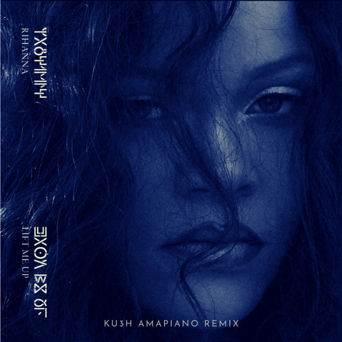 Stream Rihanna - Lift Me Up (KU3H Amapiano Remix) by DJ Kush | Listen ...