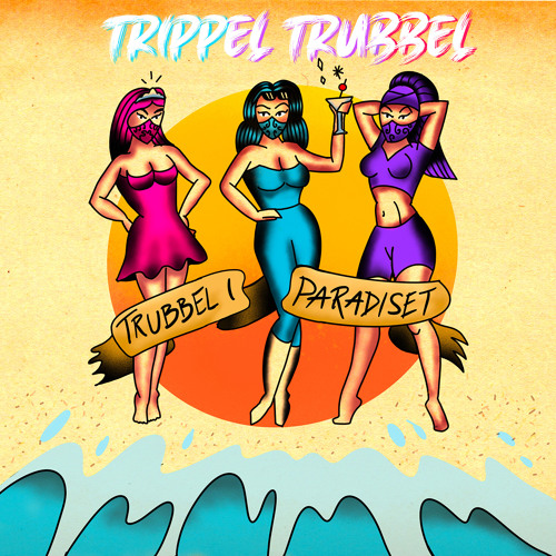 Stream TRIPPEL TRUBBEL | Listen to TRUBBEL I PARADISET playlist online for free on SoundCloud