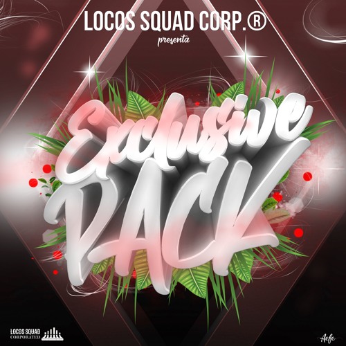 pumpyoursound.com | Exclusive Pack By Locos Squad Corp