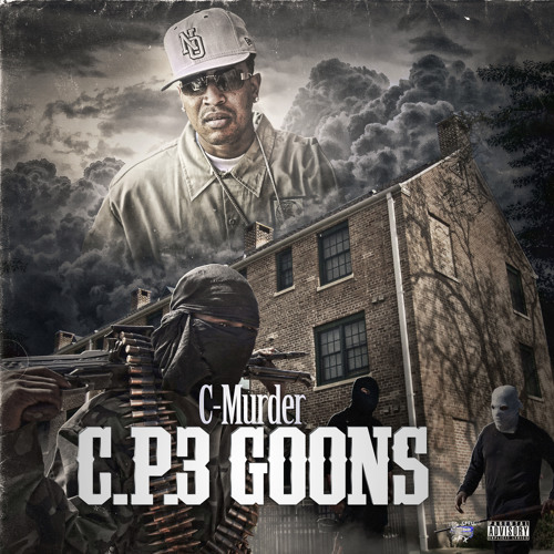 Stream C-Murder | Listen to C.P.3 Goons playlist online for free on ...