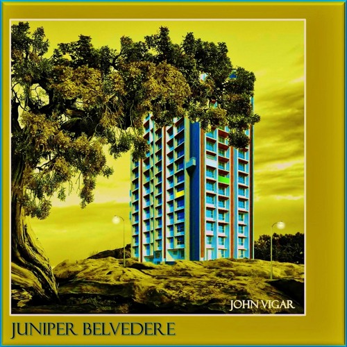 Stream JUNIPER BELVEDERE by John Vigar by Tontena Music | Listen online ...