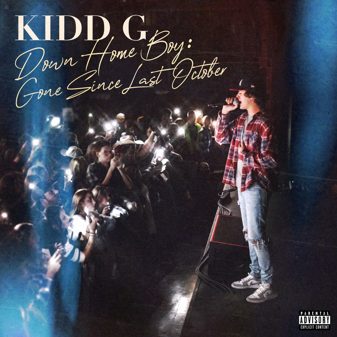 Stream Kidd G | Listen to Down Home Boy: Gone Since Last October ...