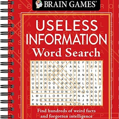 Stream View PDF Brain Games - Useless Information Word Search: Find Hundreds of Weird Facts and ...