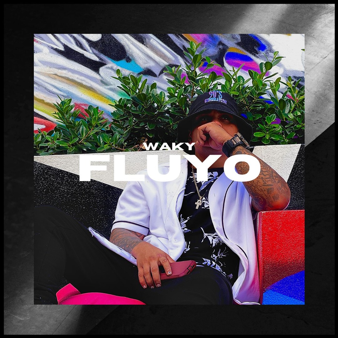 Stream Waky - Fluyo by Waky The NBK | Listen online for free on SoundCloud