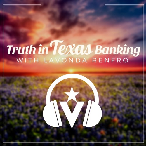 Stream episode Truth in Texas Banking – Erica Yaeger with the North ...