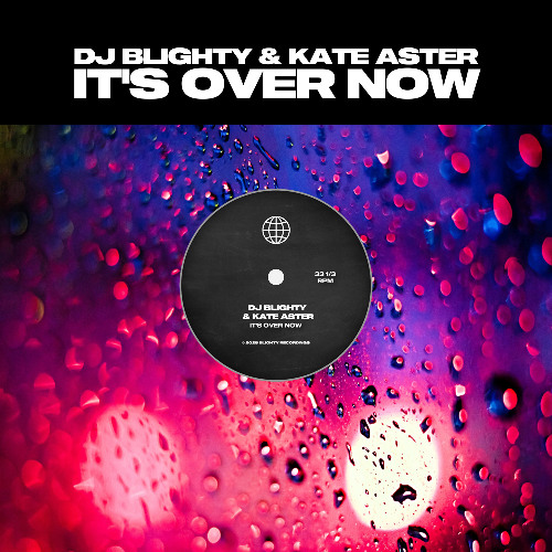 Stream It's Over Now feat. Kate Aster by DJ Blighty | Listen online for ...