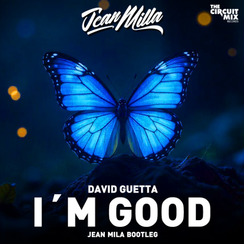 pumpyoursound.com | I´m Good - David Guetta ( Jean Milla Bootleg )