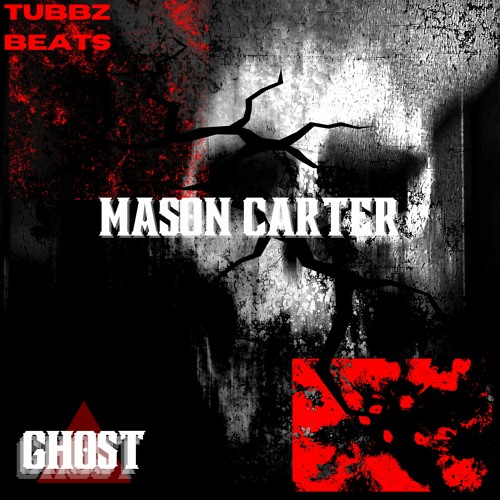 Stream Ghost by Mason Carter | Listen online for free on SoundCloud