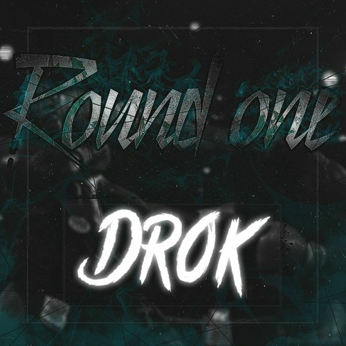 Stream DROK - ROUND01 by 3rbRap - Official | Listen online for free on ...