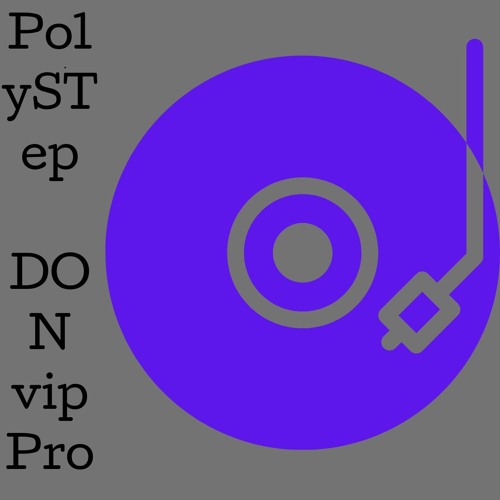 Stream PolySTep DON vipPRo by thetranqzoryay | Listen online for free ...