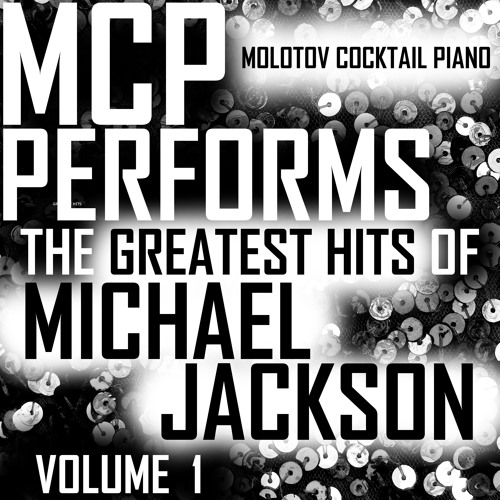 Stream Molotov Cocktail Piano | Listen to MCP Performs The Greatest ...
