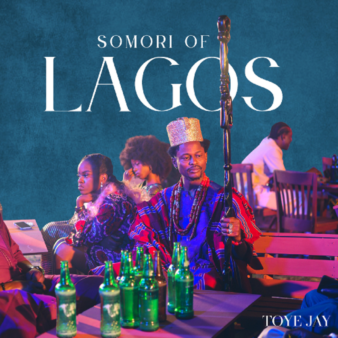 Stream TOYE JAY | Listen to Somori of Lagos playlist online for free on ...