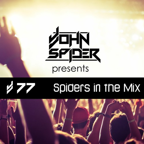 Stream Spiders in the Mix #077 | Progressive x Future by John Spider ...