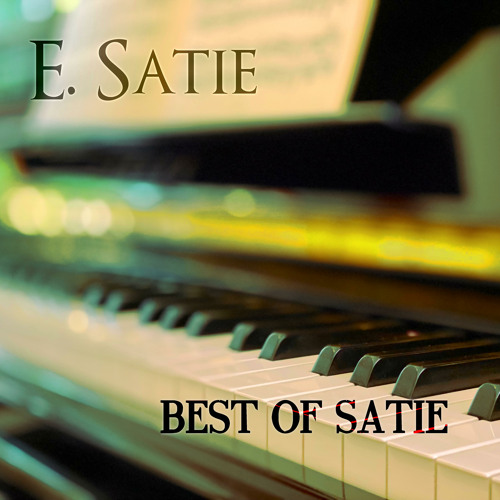 Stream Erik Satie | Listen to Best of Satie playlist online for free on ...