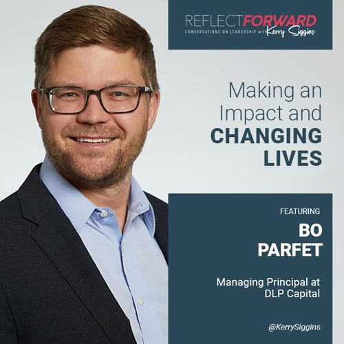 Stream episode Making an Impact and Changing Lives w/ Bo Parfet by ...