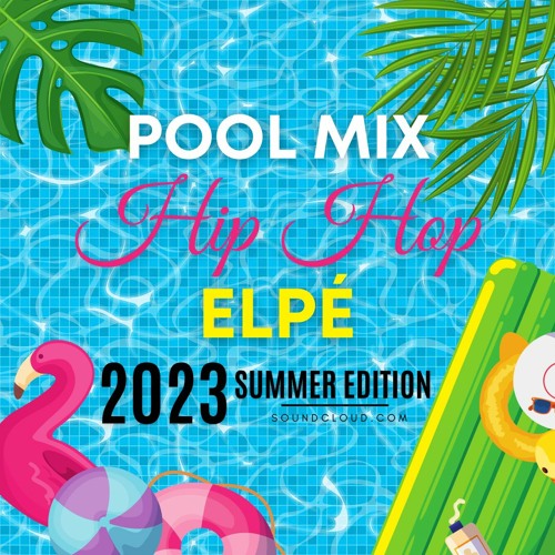 Stream (pool mix) - calle - summer edition 2023 by ELPÉ | Listen online ...