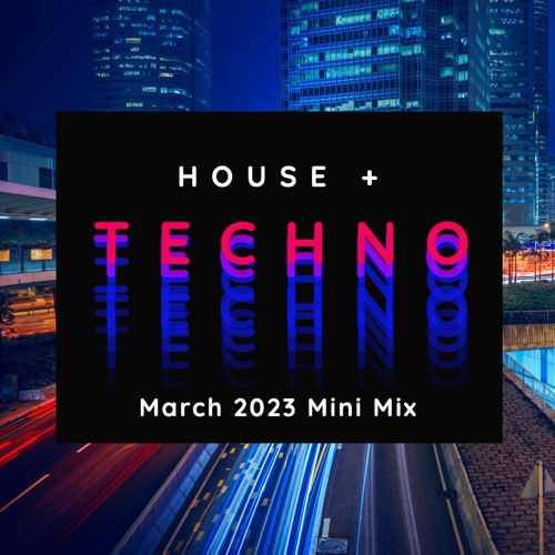 Stream House + Techno Mini Mix | March 2023 by 1 to 1 | Listen online ...