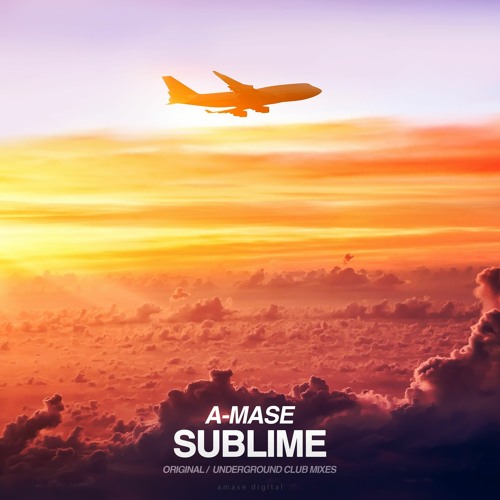 Stream A-Mase - Sublime (Oiginal Mix) Remastered Release 2023 by A-Mase ...