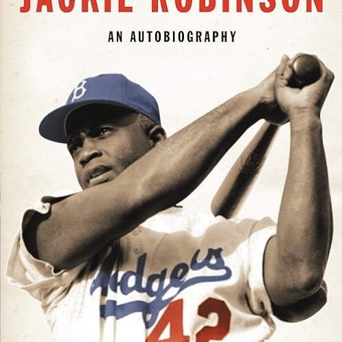 Stream kindle👌 I Never Had It Made: An Autobiography of Jackie Robinson ...