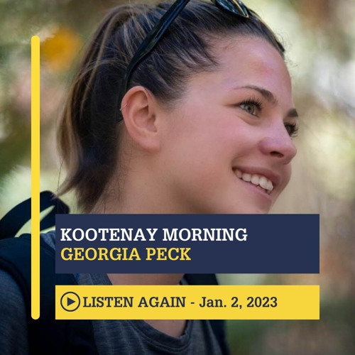 Stream January 2nd, 2023 - Kootenay Morning with Georgia Peck by ...