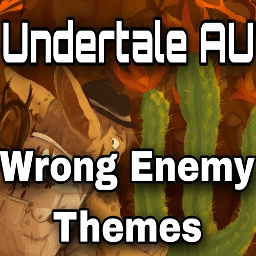 Stream FREADBEAR | Listen to [Undertale's AU - “Wrong Enemy" themes ...