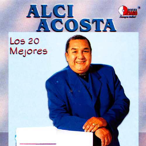 Stream Alci Acosta | Listen to Las 20 Mejores playlist online for free ...