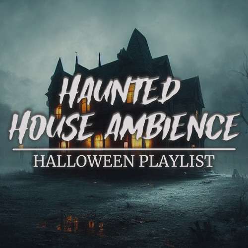 Stream Universal Production Music | Listen to Haunted House Ambience ...