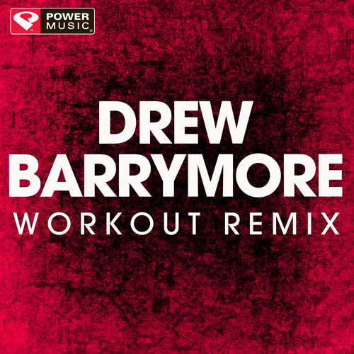 Stream Power Music Workout | Listen to Drew Barrymore - Single playlist ...