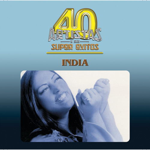 Stream India | Listen to 40 Artistas Y Sus Super Exitos playlist online ...