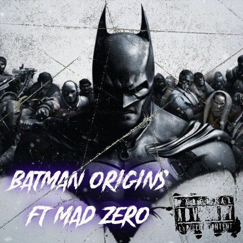 Stream Batman Origins (No-Lan Connect x MAD ZERØ) by MAD ZERØ (MAD Zero ...