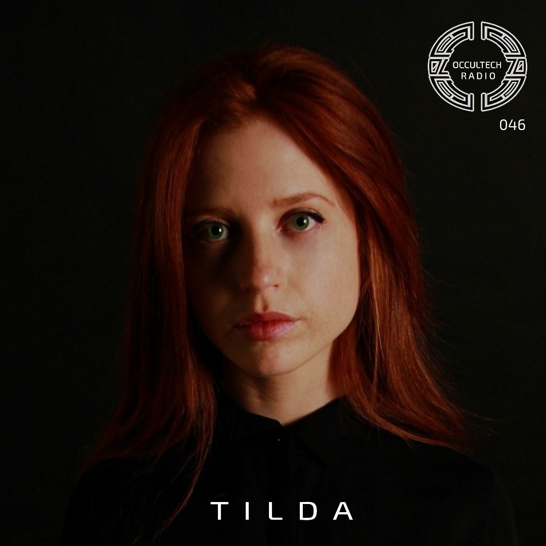Listen to Occultech Radio 046 : TILDA by Occultech Recordings in ...