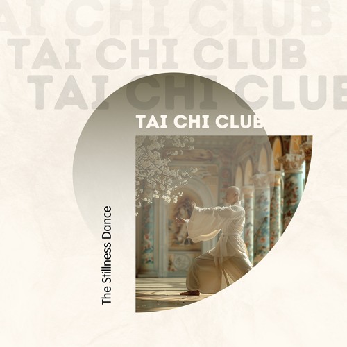 Stream The Stillness Dance by Tai Chi Club | Listen online for free on ...