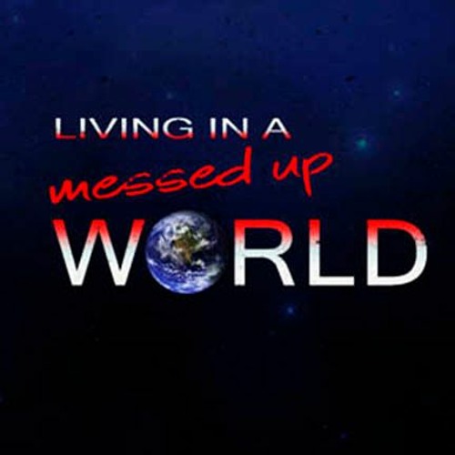 Stream User 685746618 | Listen to Living In A Messed Up World playlist ...