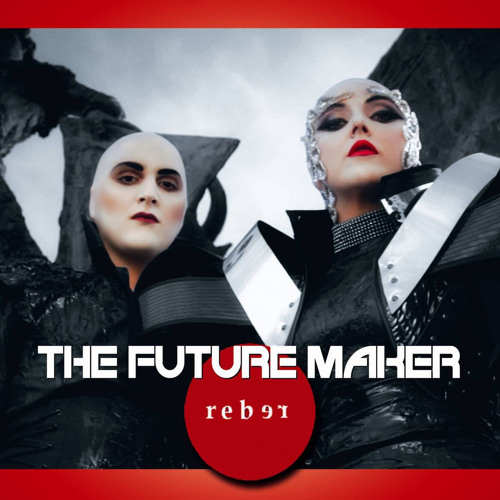 Stream Reber | Listen to The Future Maker playlist online for free on SoundCloud