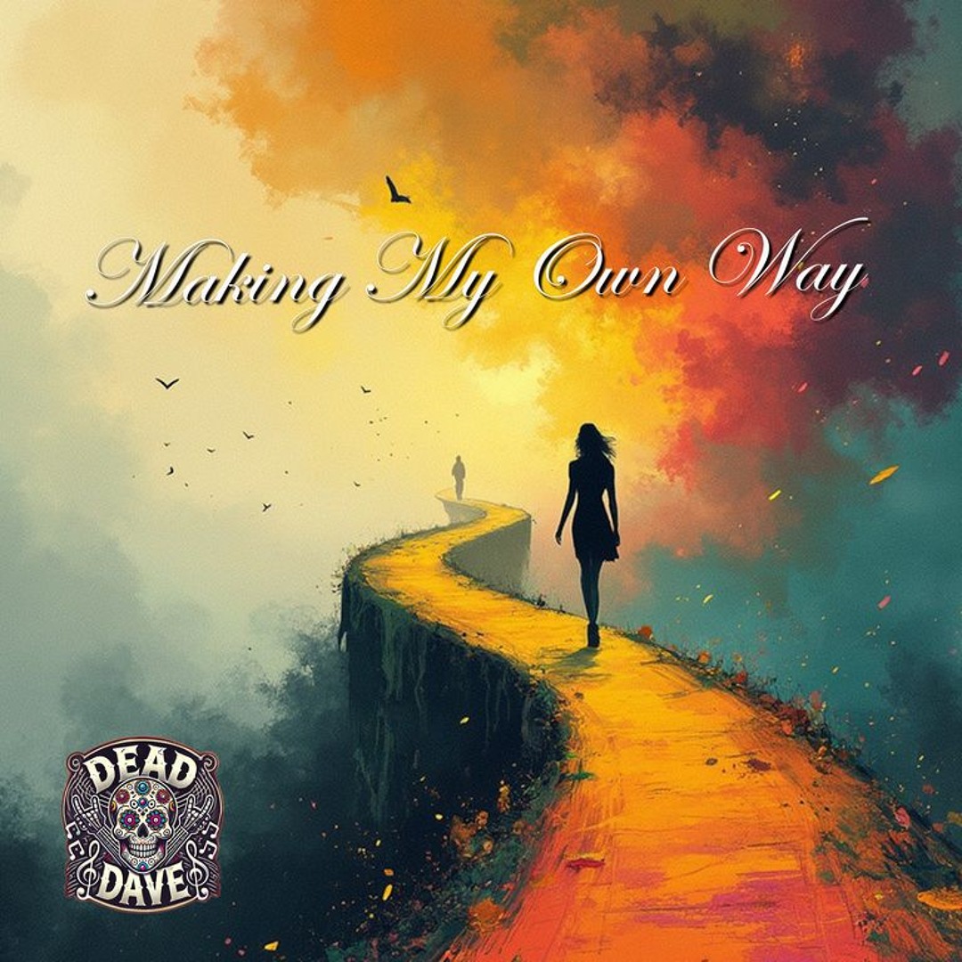 Stream Making My Own Way by Dead Dave | Listen online for free on ...