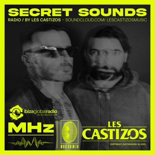 Les Castizos - Secret Sounds Radio 067 (Ibiza Global Radio) 2024-03-26
