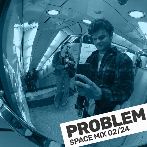 Stream Space Mix 02/24 by problem | Listen online for free on SoundCloud